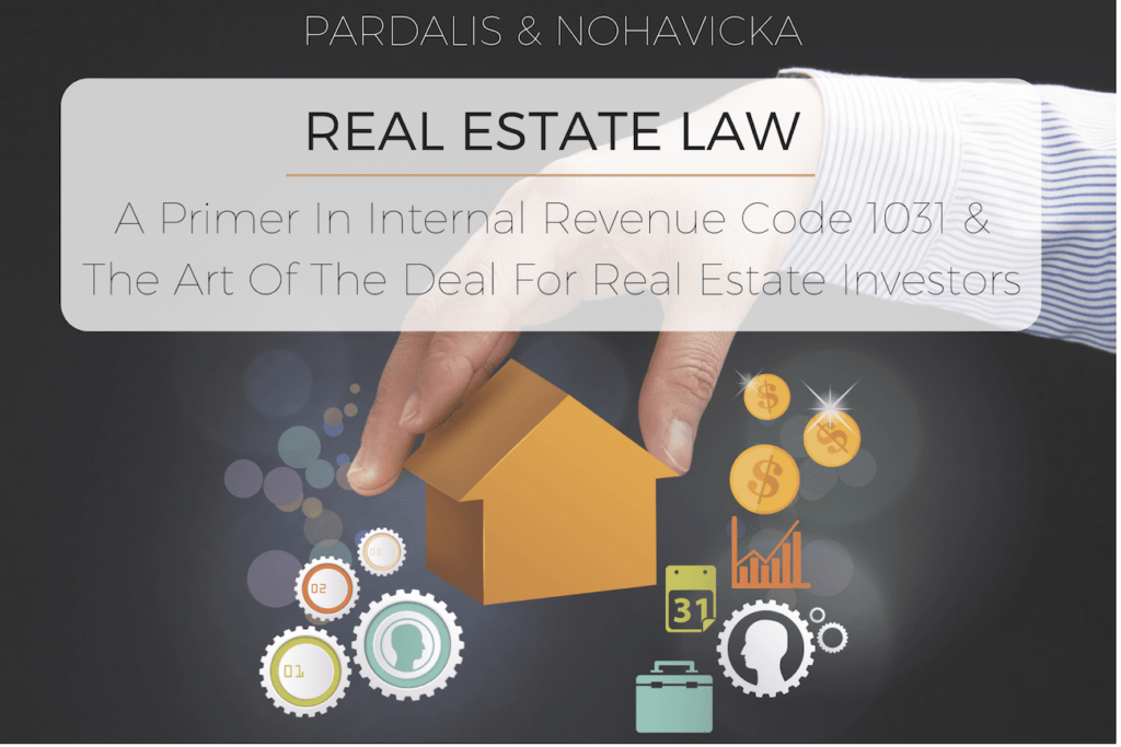 A Primer in Internal Revenue Code 1031 and the Art of the Deal for Real ...